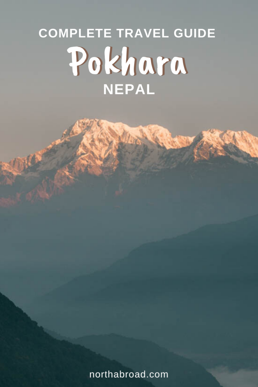 A Complete Travel Guide to Pokhara: Nepal’s Adventure Hub - Northabroad