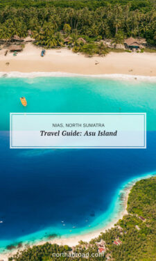 Asu Island Travel Guide: How to Visit This Paradise & What To Expect ...