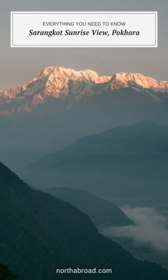 Sarangkot Sunrise Viewpoint Travel Guide: How to Visit - Northabroad